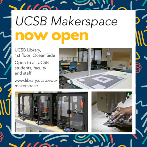 Join the UCSB Library for their Makerspace grand opening | Professional Development